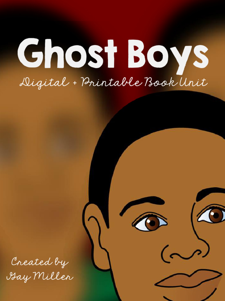 Ghost Boys: Digital + Printable Book Unit | PDF | Computer File ...