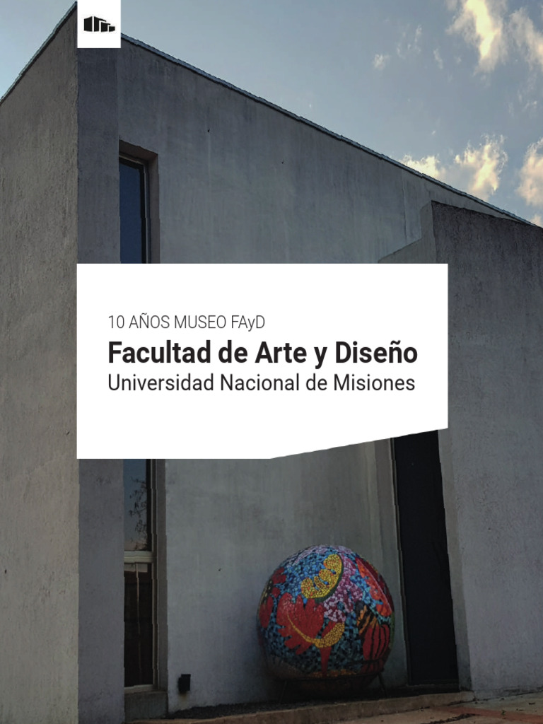 10 Años del Museo FAyD UNaM | PDF | America latina | Museo