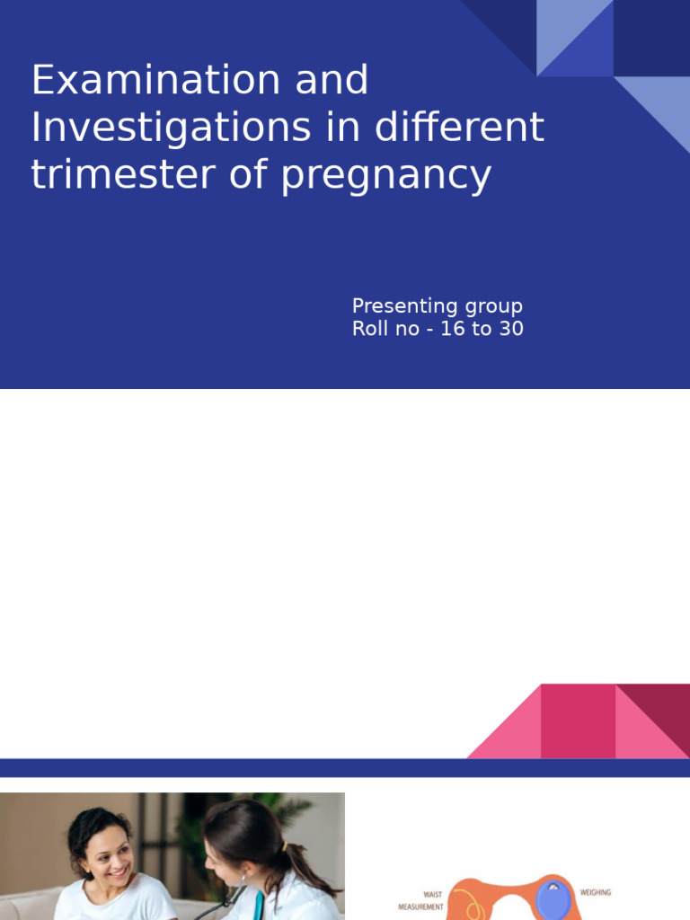 Examination and Investigations in Different Trimester of Pregnancy ...