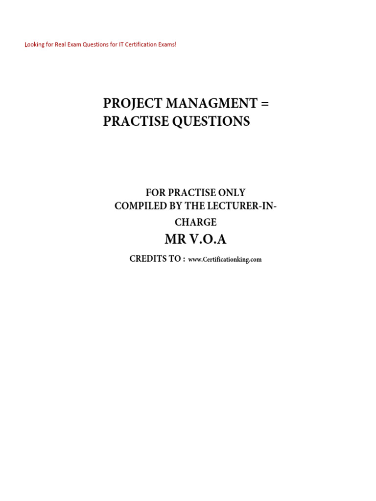 Project Managment Practise Questions: For Practise Only Compiled by The Lecturer-In-Charge | PDF ...