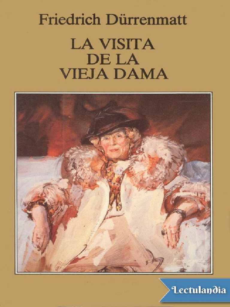 La Visita de La Vieja Dama - Friedrich Durrenmatt | PDF