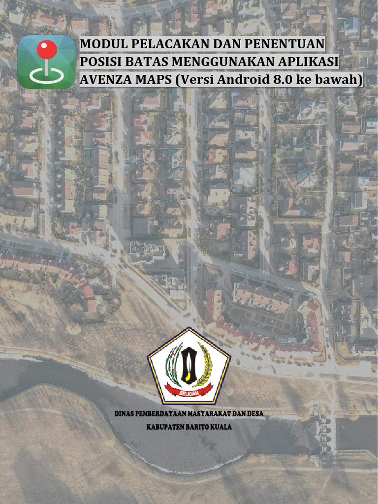 Modul Pelacakan Dan Penentuan Posisi Batas (Avenza Maps)_android Versi 8 Kebawah | PDF
