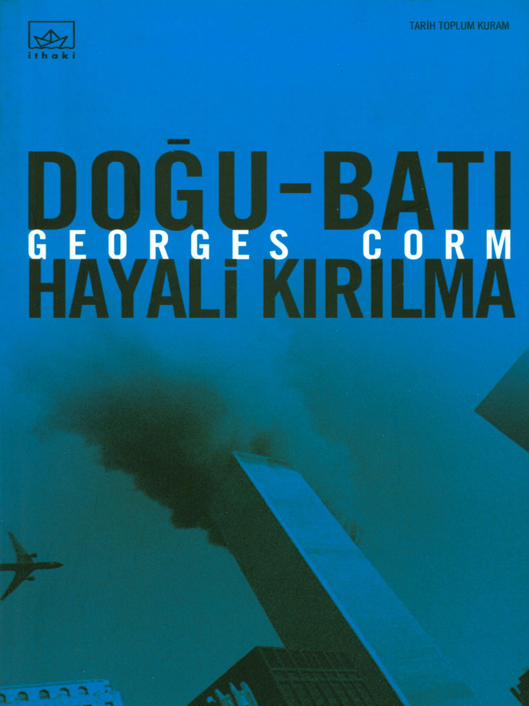 Georges Corm - Doğu Batı Hayali Kırılma (Çev. Nüvit Bingöl) (İthaki ...