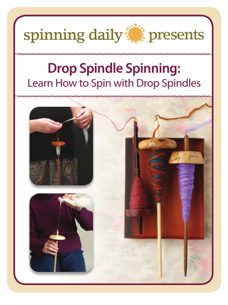 Drop Spindle Spinning | Download Free PDF | Spindle (Textiles) | Yarn