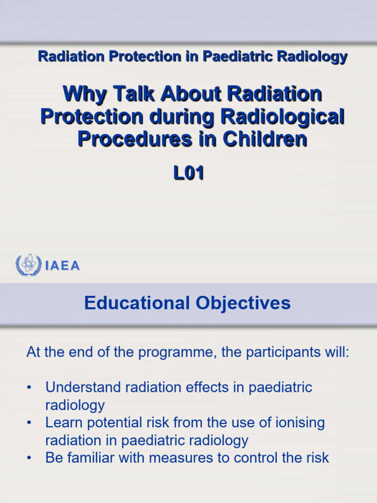 PAEDIATRIC L01 Why Talk About Radiation Protection During Radiological ...