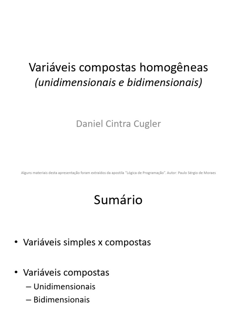 11 - Variaveis Compostas Homogeneas (Unidimensionais e Bidimensionais) em Portugol | PDF ...