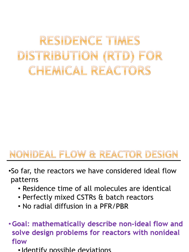 Residence Times Distribution (RTD) For Chemical Reactors: CHE 0346 ...