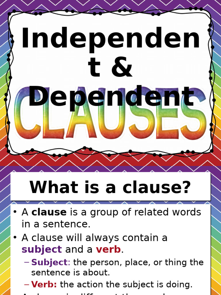 Unit 4 Independent and Dependent Clauses | PDF | Subject (Grammar) | Sentence (Linguistics)