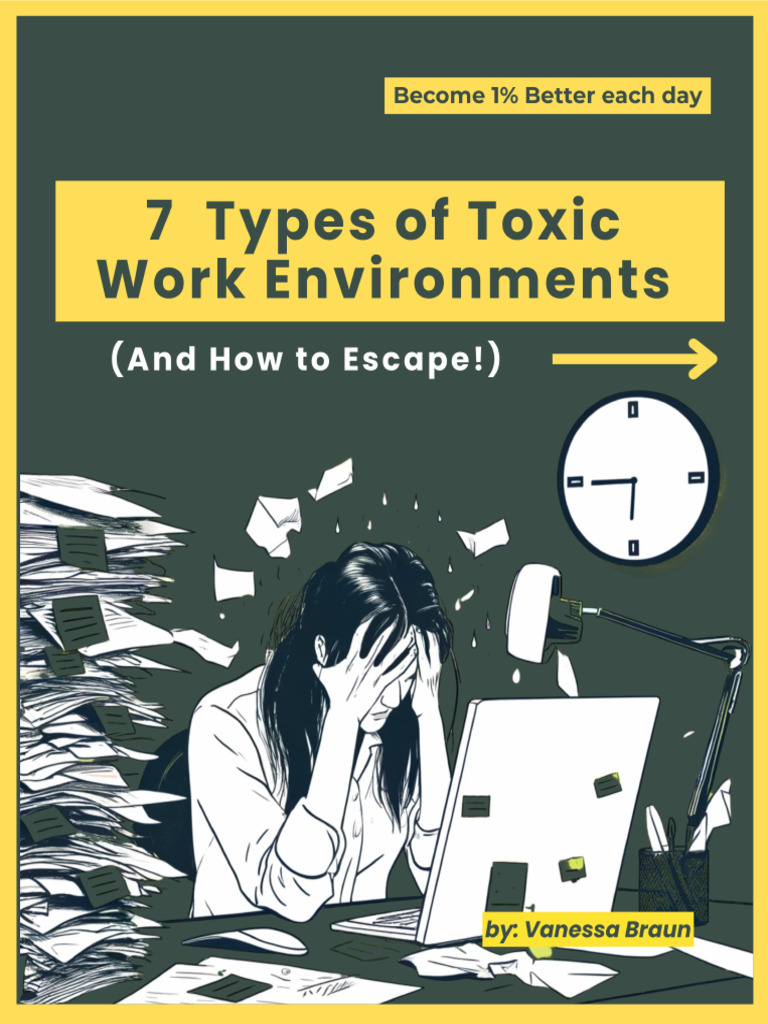 7 Types of Toxic Work Environments | PDF