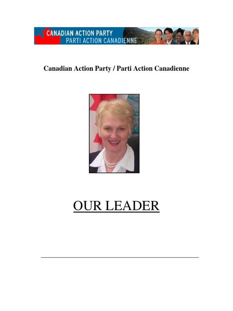 Our Leader: Canadian Action Party / Parti Action Canadienne | PDF ...