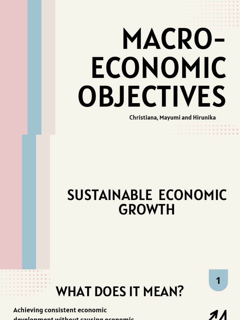 Macro-Economic Objectives | PDF | Gross Domestic Product | Economic Growth