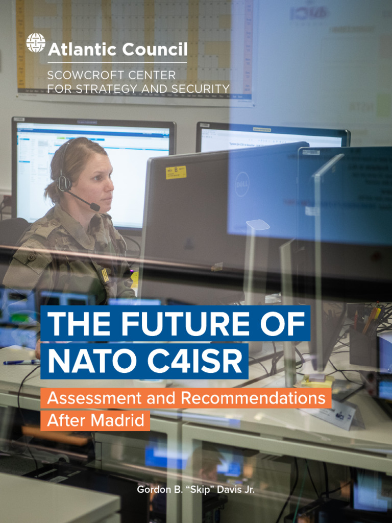The Future of NATO C4ISR Assessment and Recommendations After Madrid ...