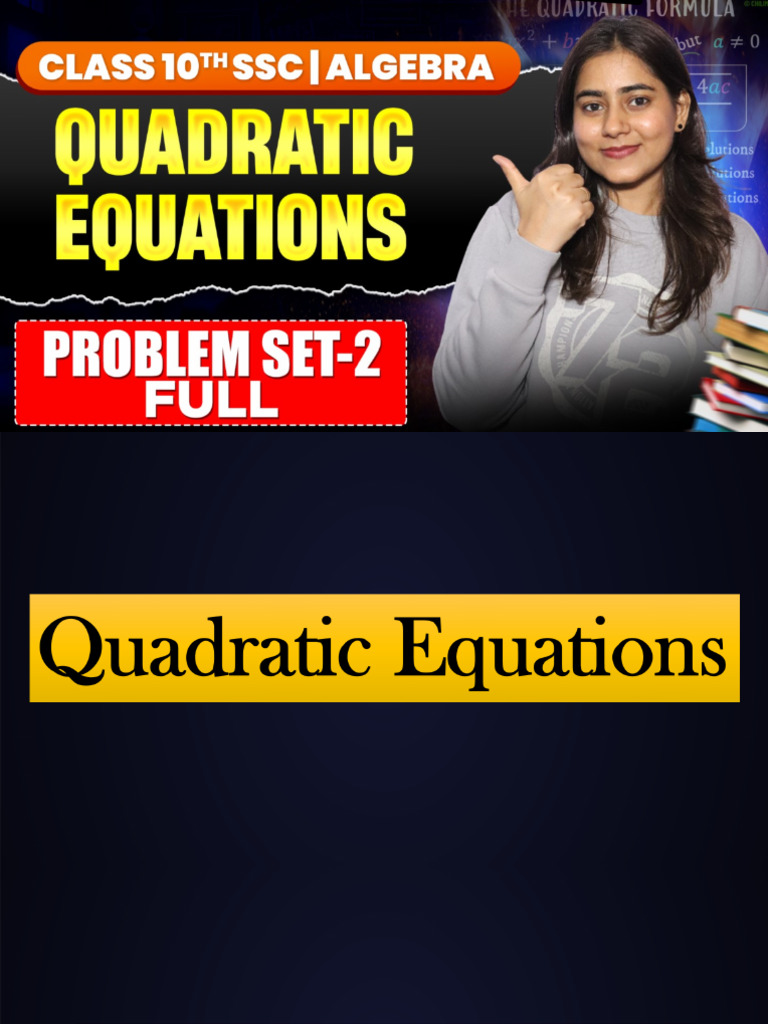 Quadratic Equations Problem Set 2 Full | PDF
