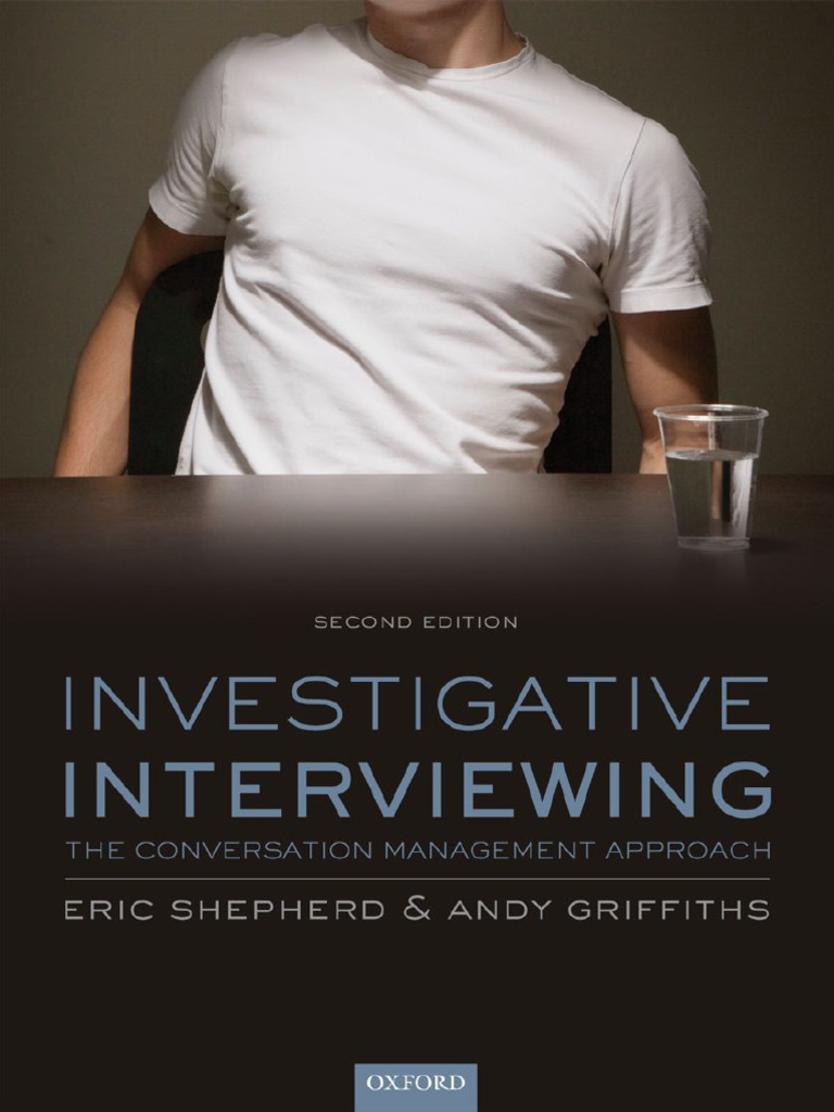 Investigative Interviewing - The Conversation Management - Eric Shepherd, Andy Griffiths, Eric ...