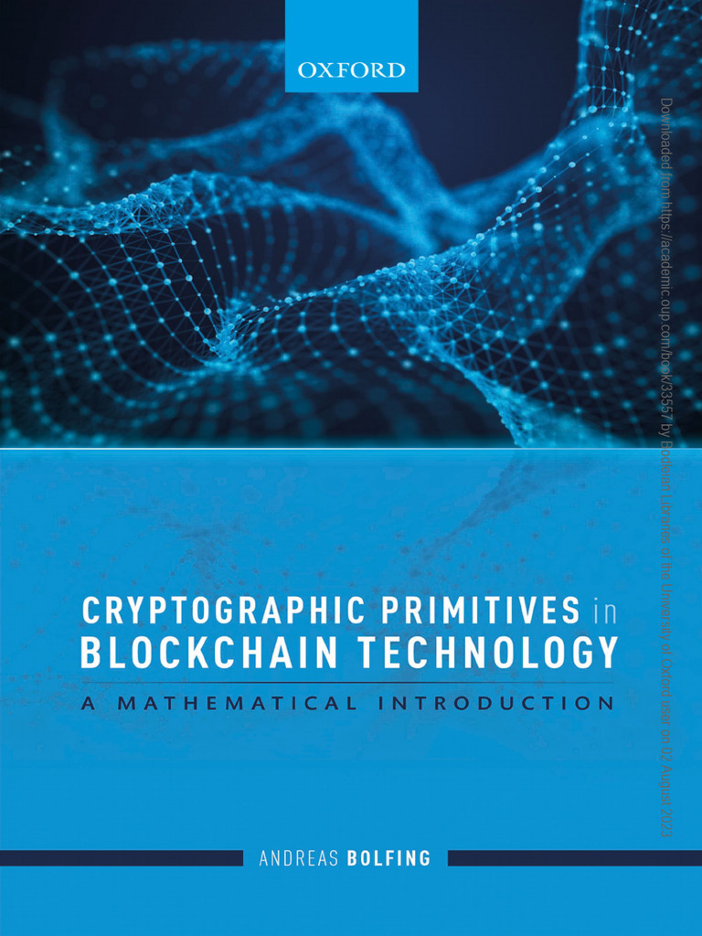 Cryptographic Primitives in Blockchain Technology a Mathematical Introduction (Andreas Bolfing ...