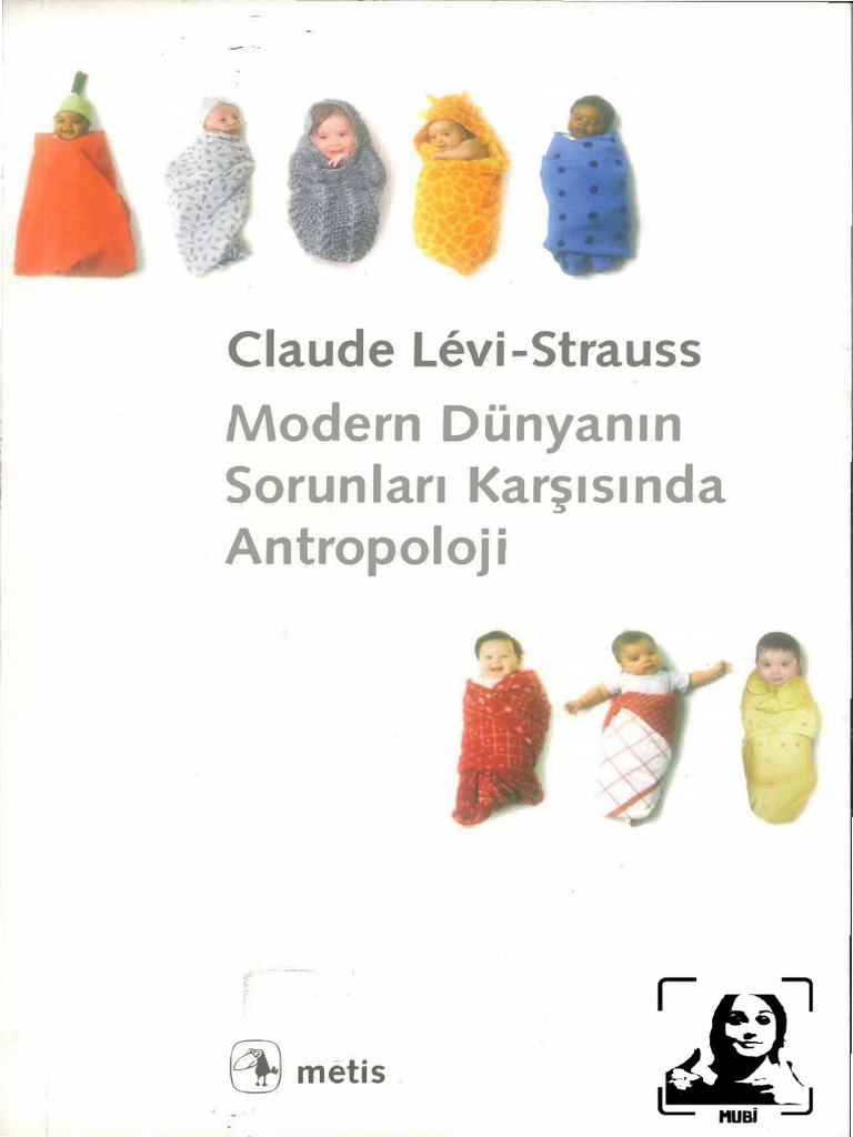 Claude Levi-Strauss - Modern Dünyanın Sorunları Karşısında Antropoloji ...
