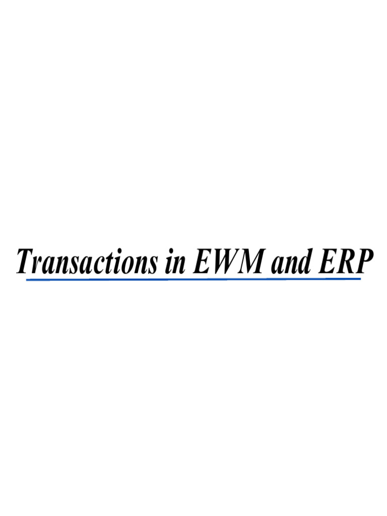 Transactions in EWM and ERP-2 | PDF