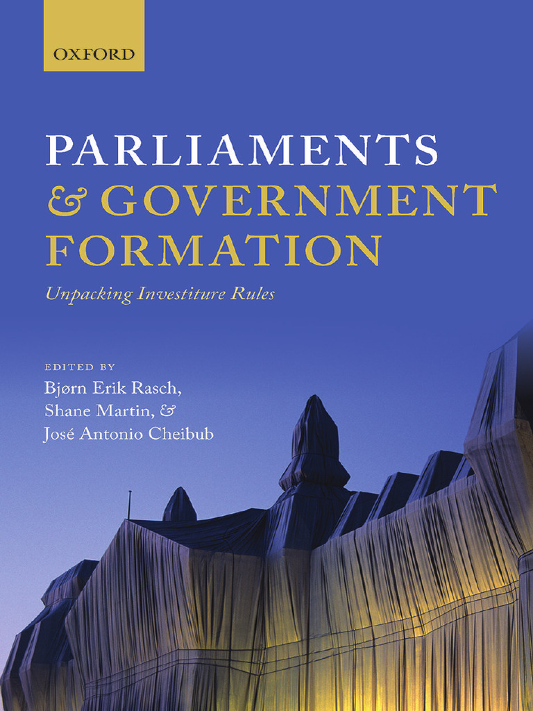 Parliaments and Government Formation - Unpacking Investiture Rules ...