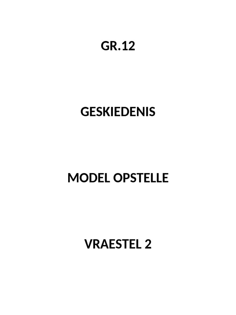 GR.12 Geskiedenis Model Opstelle (Vraestel 2) (2023) | PDF