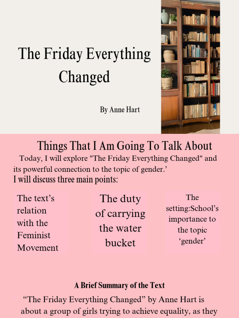 The Friday Everthing Changed Presentation by Arda Çataloğlu | PDF