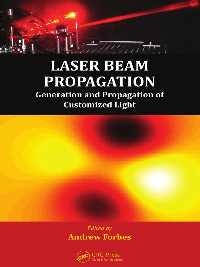 Laser Beam Propagation - Generation and Propagation of Customized Light ...