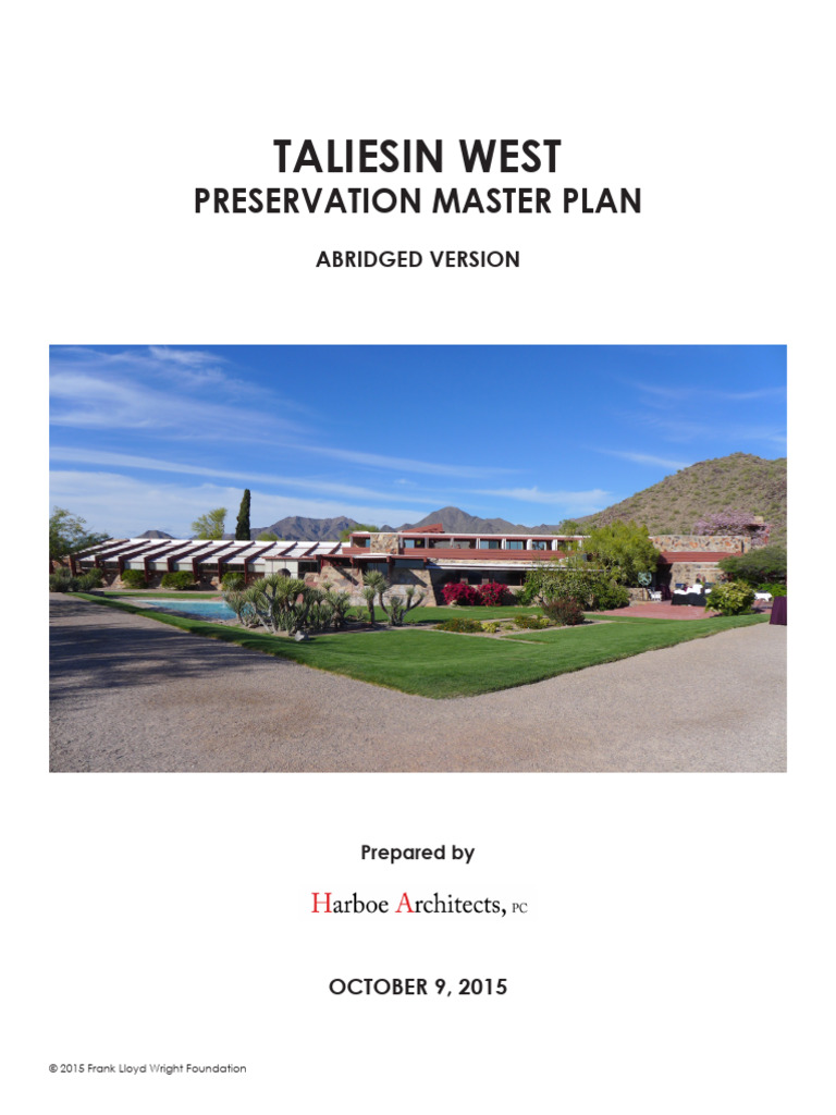 Taliesin West Preservation Master Plan Abridged Copyright 2015 Frank ...