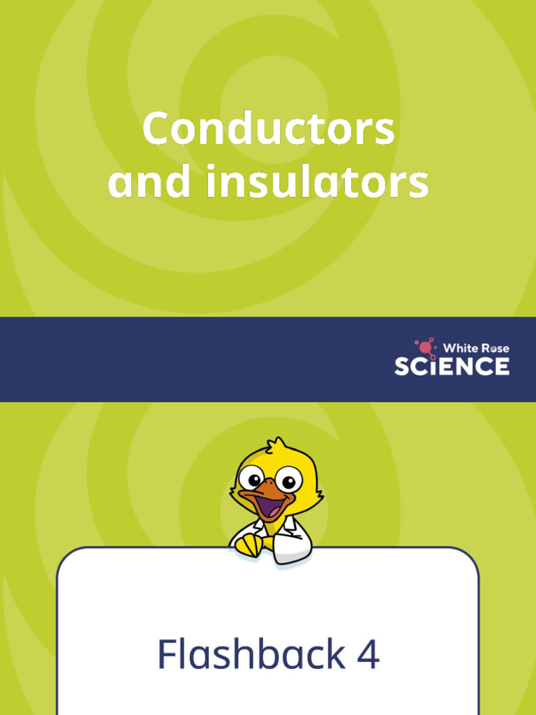 Y4 Spring Block 3 TS4 Conductors and Insulators | PDF | Insulator ...