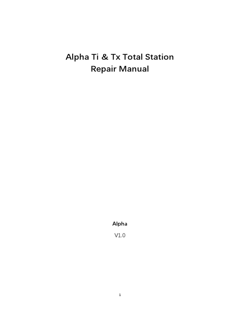 Alpha Ti & Tx Total Station Repair Guide | PDF | Screw | Telescopic Sight