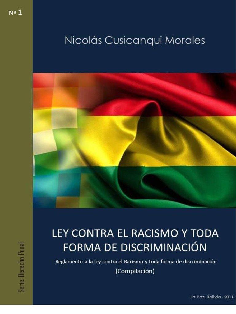 Ley Contra El Racismo y Toda Forma de Discriminación (Ley 45 Bolivia) | PDF | Racismo ...