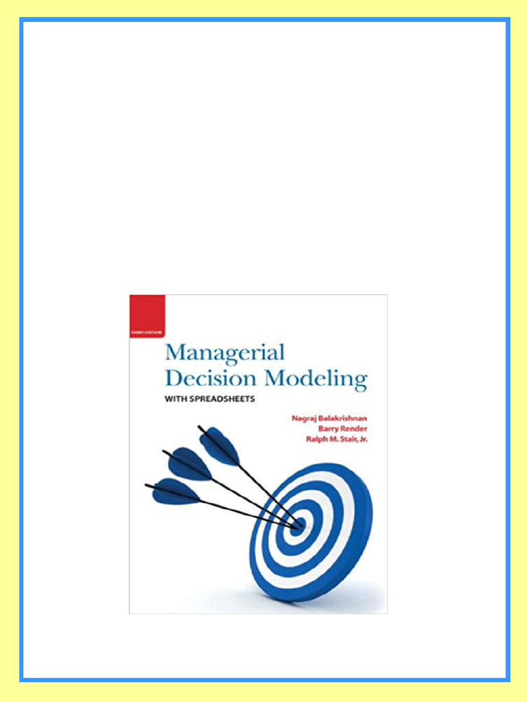 Test Bank For Managerial Decision Modeling With Spreadsheets 3rd ...