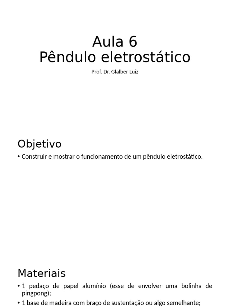 Aula 6 - Pêndulo Eletrostático | PDF