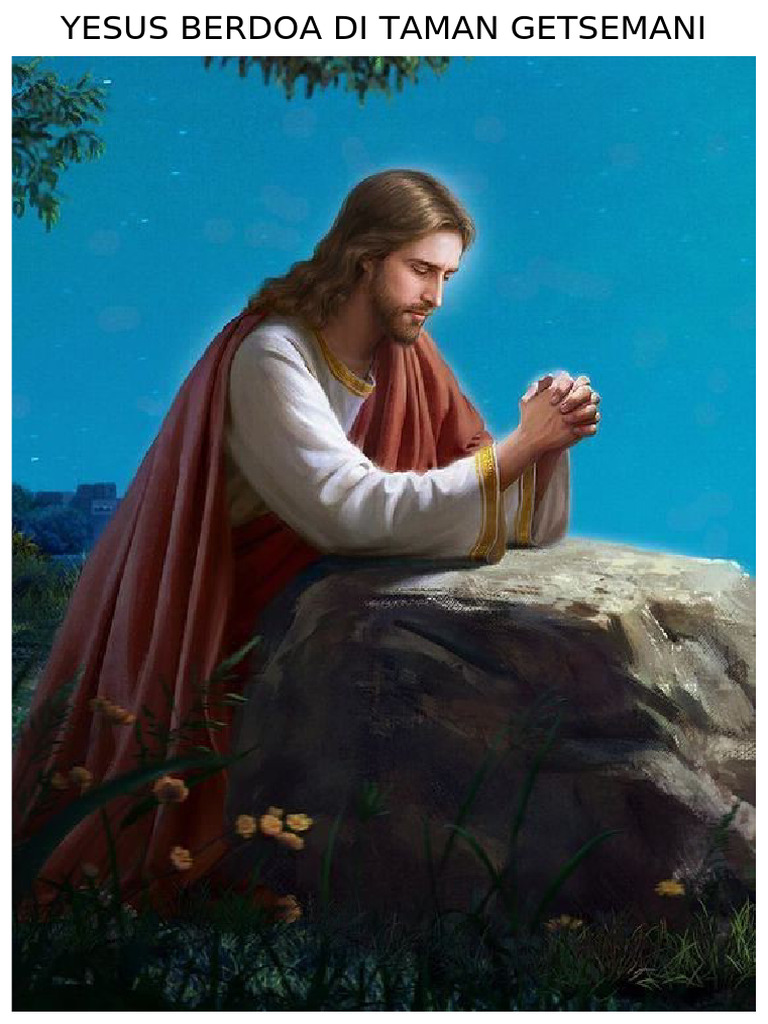 Yesus Berdoa Di Taman Getsemani | PDF