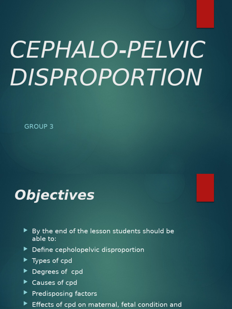 Cephalopelvic Disproportion Group 3 | PDF | Childbirth | Medical Specialties