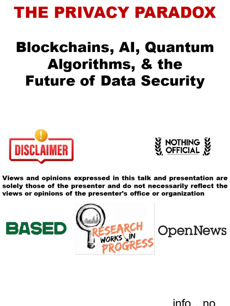 THE PRIVACY PARADOX: Blockchains, AI, Quantum Algorithms, & The Future of Data Security | PDF ...
