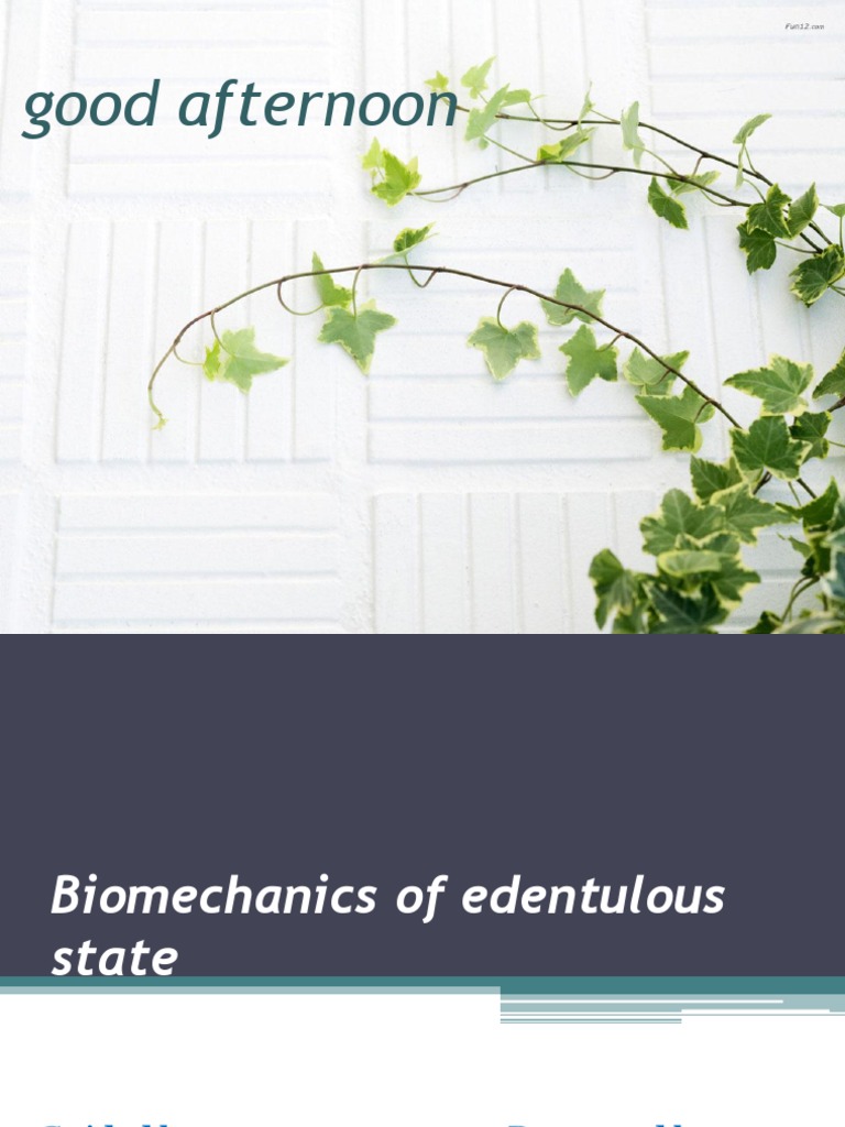 Bio Mechanics of Edentulous State. | PDF | Human Tooth | Dentures