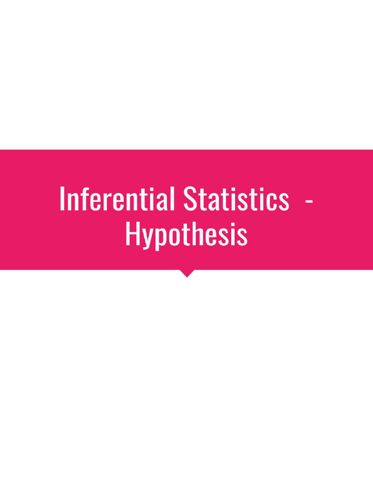 Inferential Statistics - Hypothesis | PDF