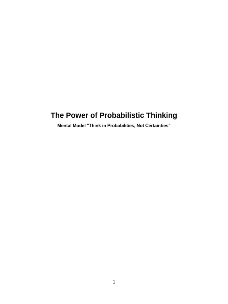 The Power of Probabilistic Thinking (Part 1) | PDF | Risk | Thought