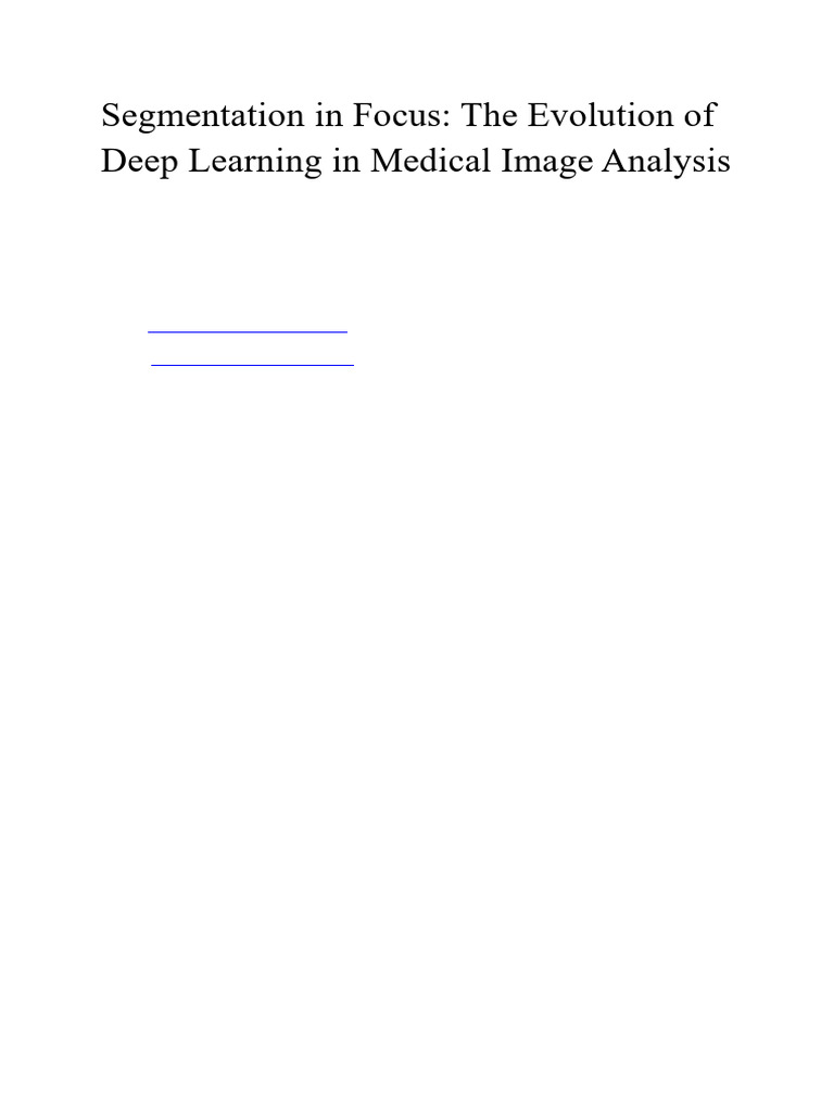 Abstract - Segmentation in Focus The Evolution of Deep Learning in Medical Image Analysis | PDF ...