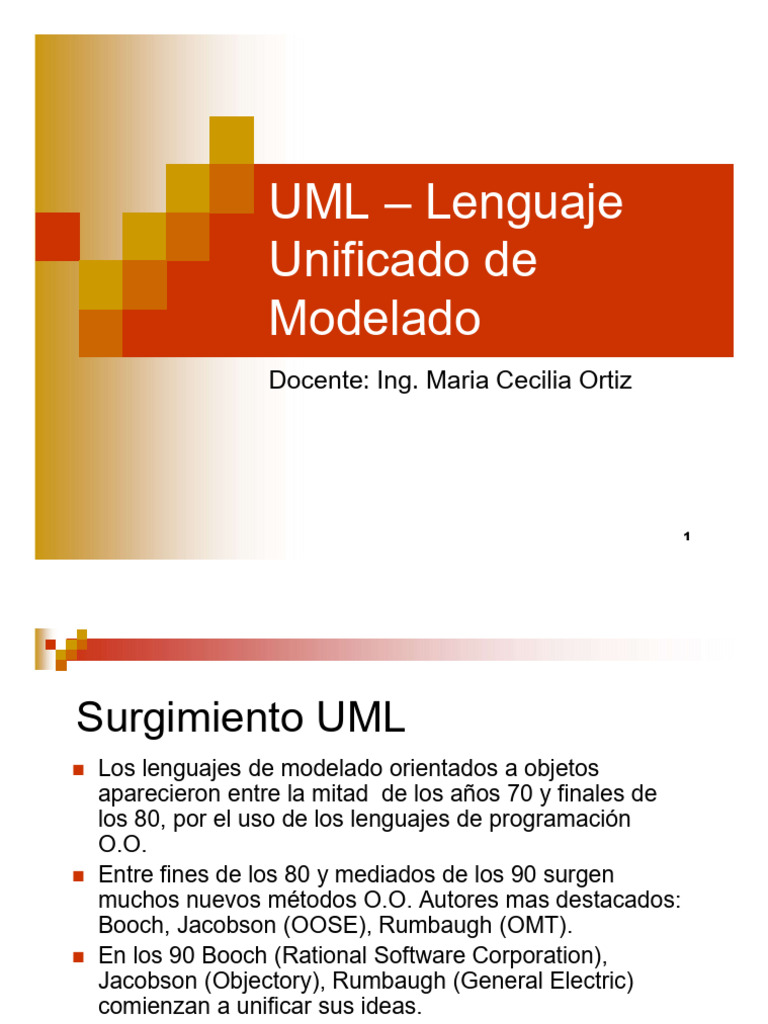 UML - Lenguaje Unificado de Modelado: Docente: Ing. Maria Cecilia Ortiz ...