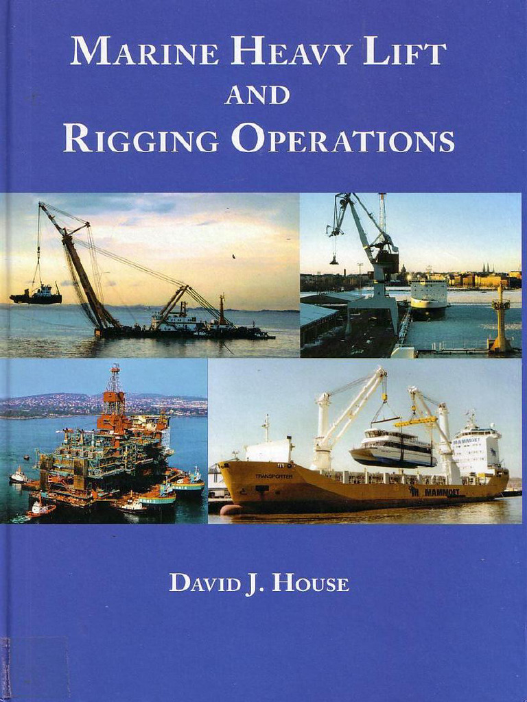 Marine Heavy Lift & Rigging Operation 1st Ed 2005 | PDF