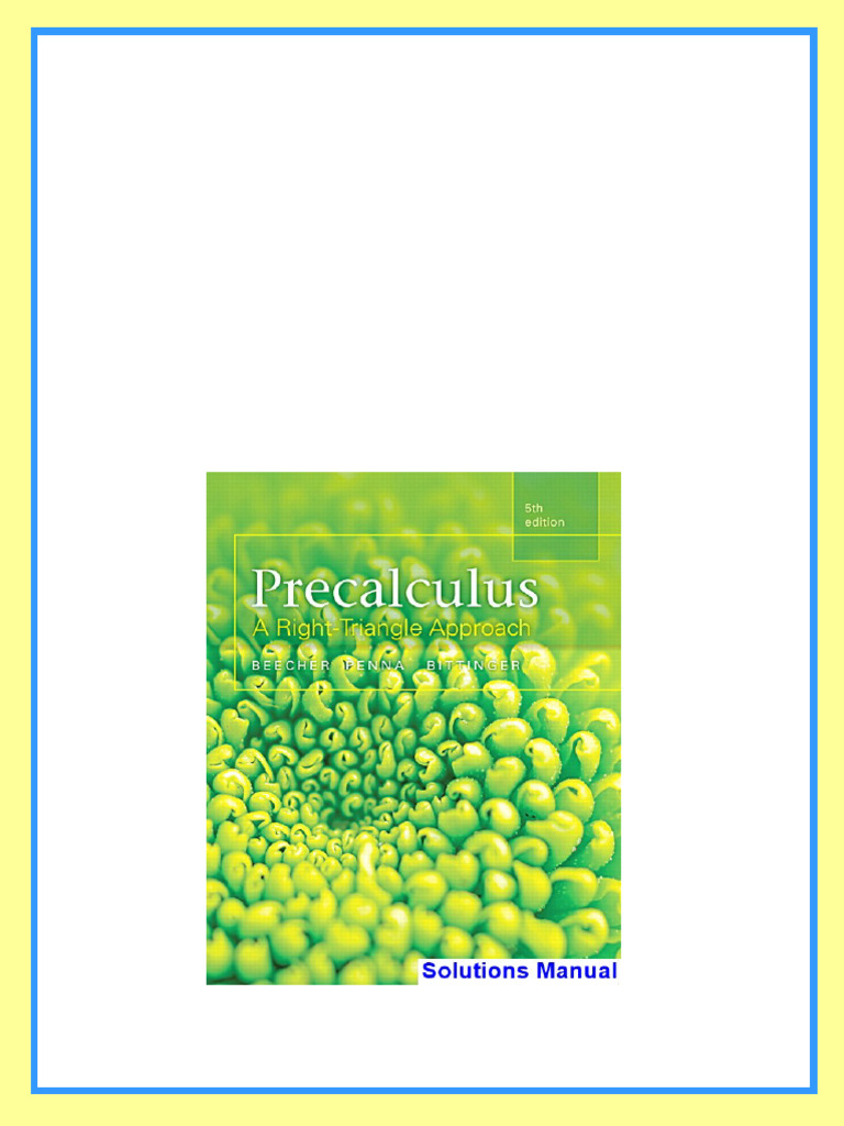 Precalculus A Right Triangle Approach 5th Edition Beecher Solutions ...