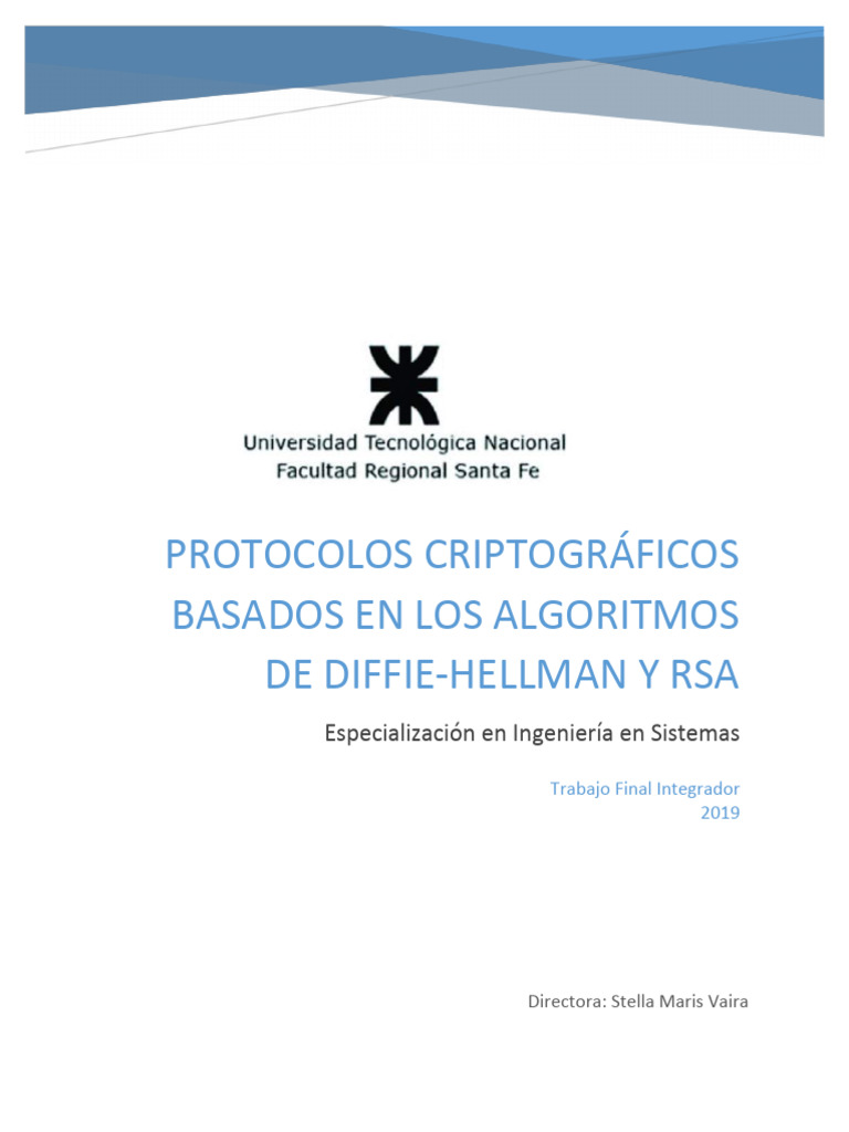37 Protocolos Criptográficos Basados en Los Algoritmos de DIFFIE-HELLMAN y RSA Autor Carlos ...