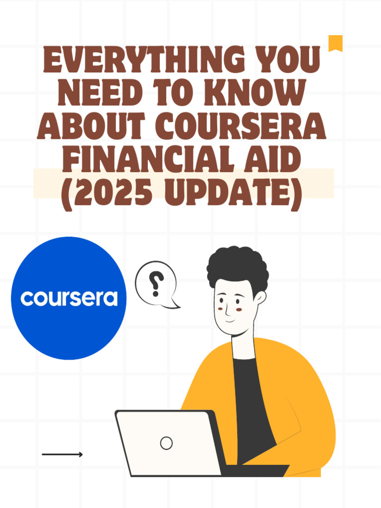 Everything You Need To Know About Coursera Financial Aid | PDF