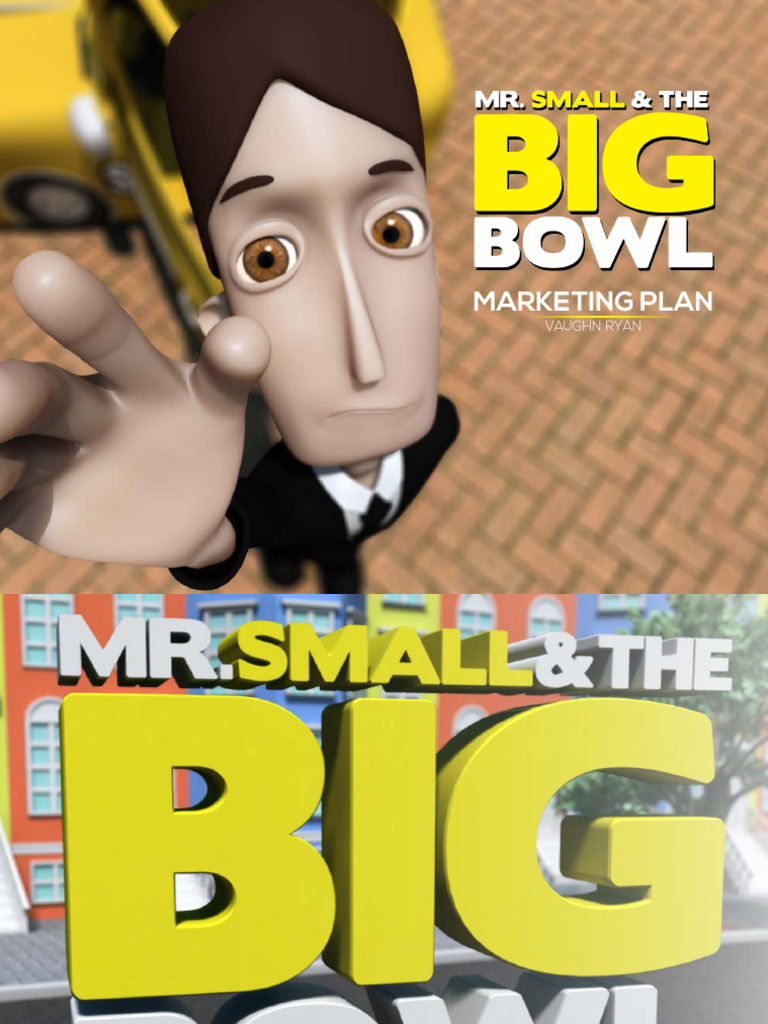 Mr. Small and The Big Bowl Marketing Plan | PDF | Dream Works Animation