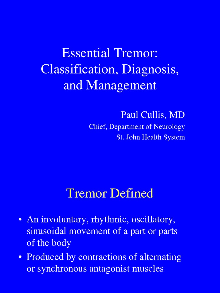 Essential Tremor: Classification, Diagnosis, and Management: Paul ...