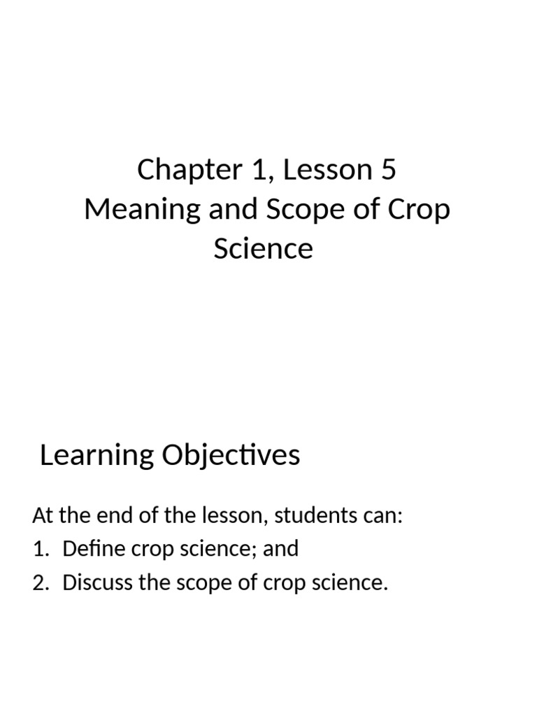 Meaning and Scope of Crop Science 1 2 | PDF