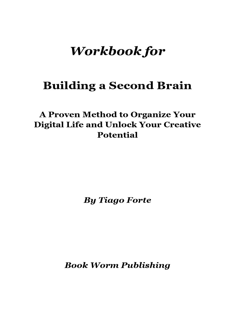 Building A Second Brain Workbook | PDF | Thought | Information