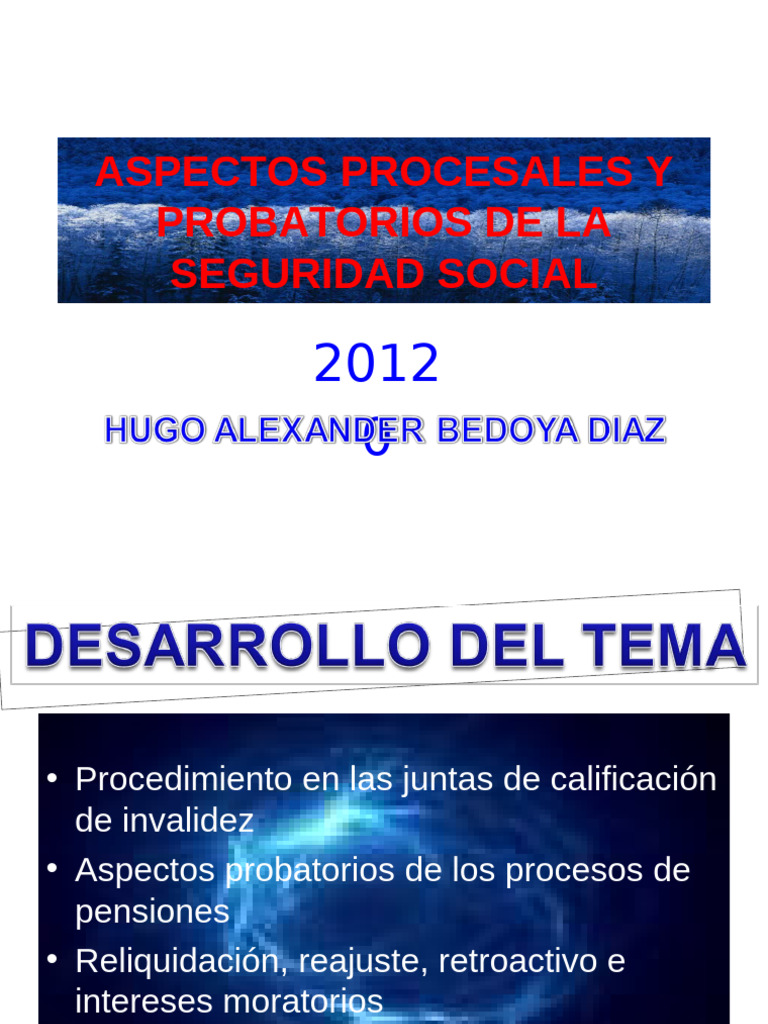 ASPECTOS PROCESALES Y PROBAT DE LA SEGURIDAD SOCIAL Diplomado | PDF | Pensión | Caso de ley
