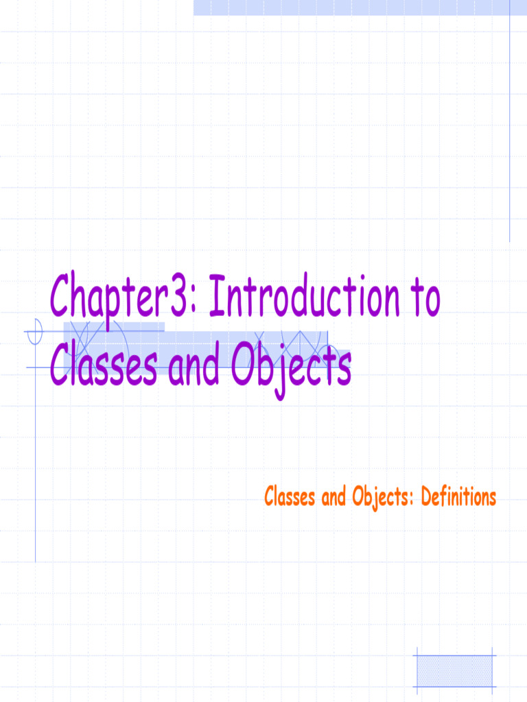 Chapter4 1-ClassesAndObjects | PDF | Class (Computer Programming) | Object Oriented Programming