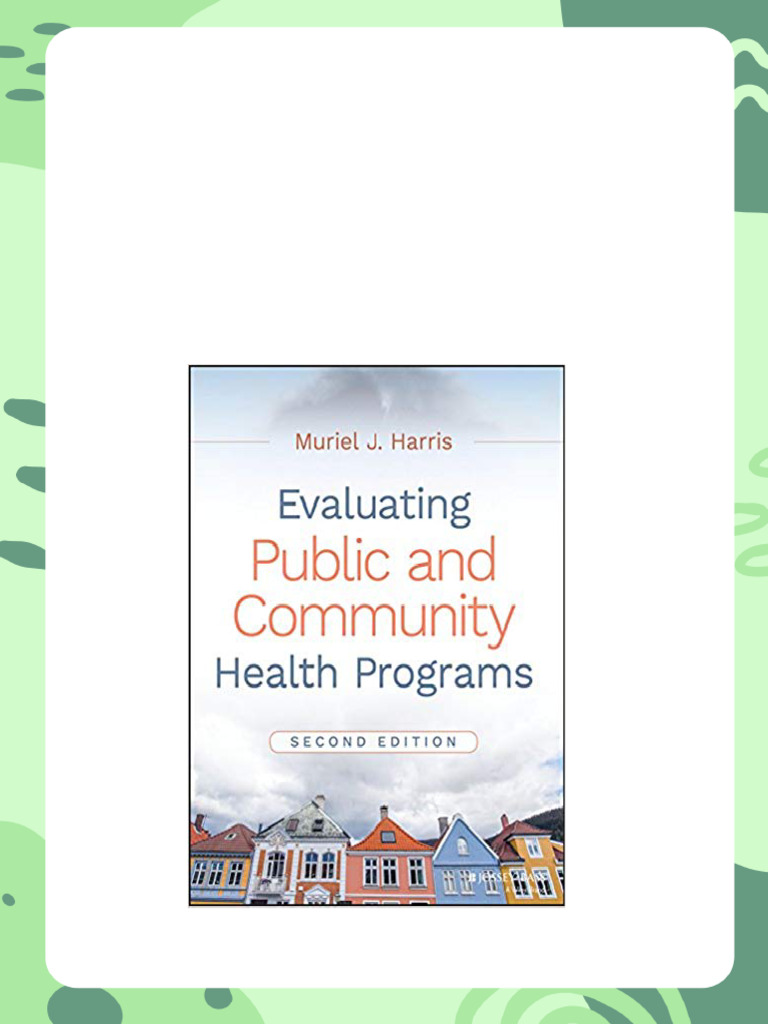 (Ebook PDF) Evaluating Public and Community Health Programs 2nd Edition ...